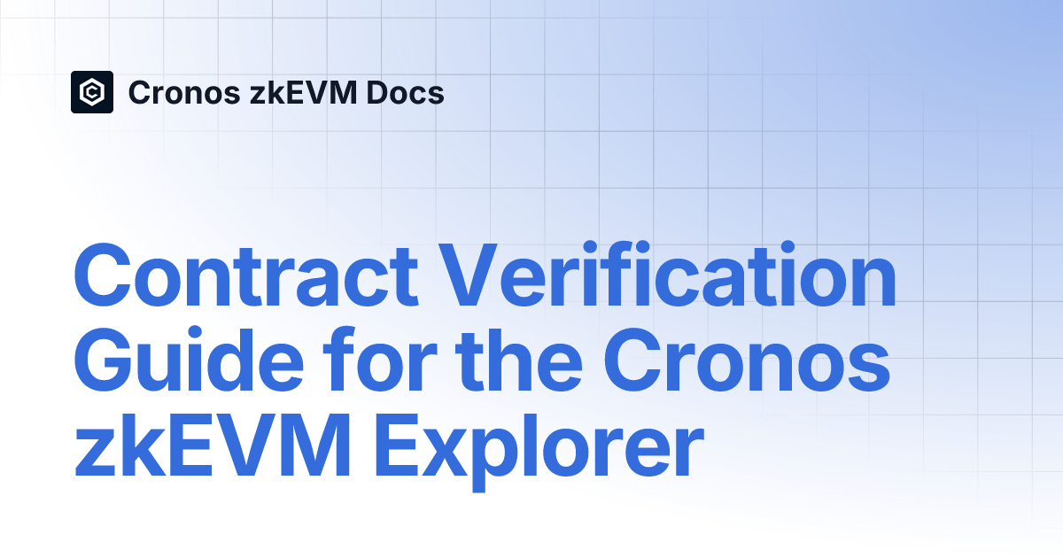 Contract Verification Guide for the Cronos zkEVM Explorer | Cronos zkEVM Docs