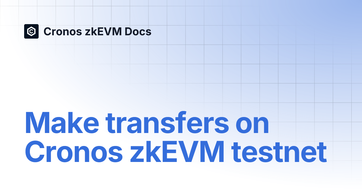 Make transfers on Cronos zkEVM testnet | Cronos zkEVM Docs