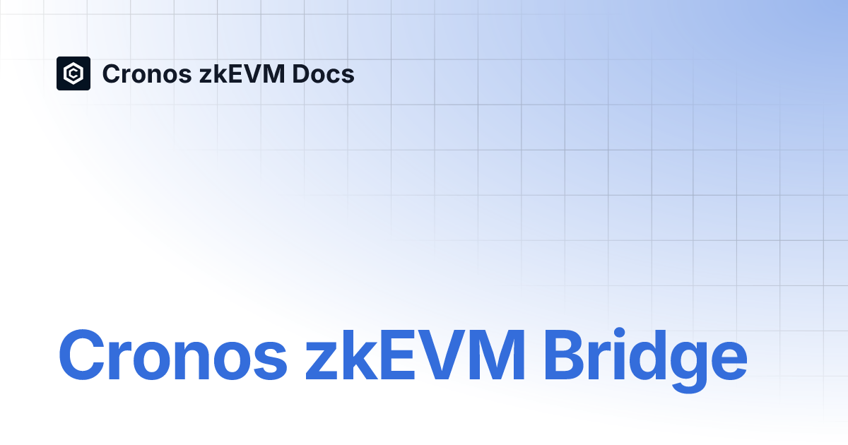 Cronos zkEVM Bridge | Cronos zkEVM Docs